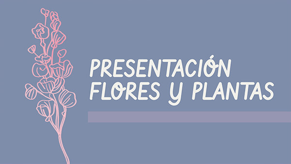 Presentación flores y plantas | Plantillas de Genially